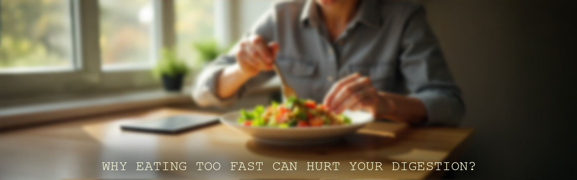 Why Eating Too Fast Can Hurt Your Digestion? – NAKPRO NUTRITION