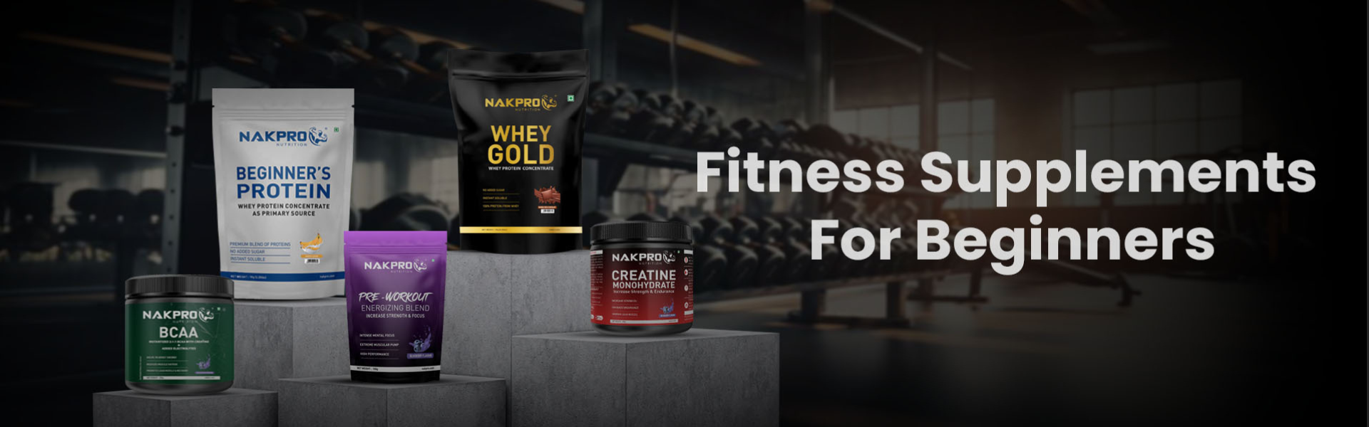 Top 10 Best Gym Supplements for Beginners – NAKPRO NUTRITION