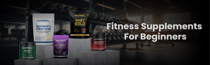 Top 10 Best Gym Supplements for Beginners – NAKPRO NUTRITION